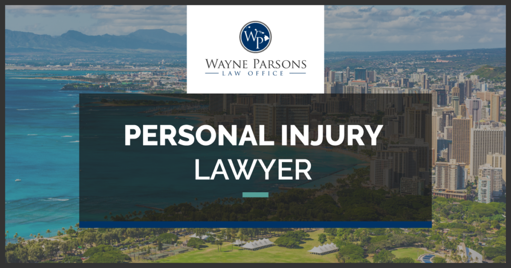 Hawai‘i Personal Injury Attorney - Wayne Parsons Law Office