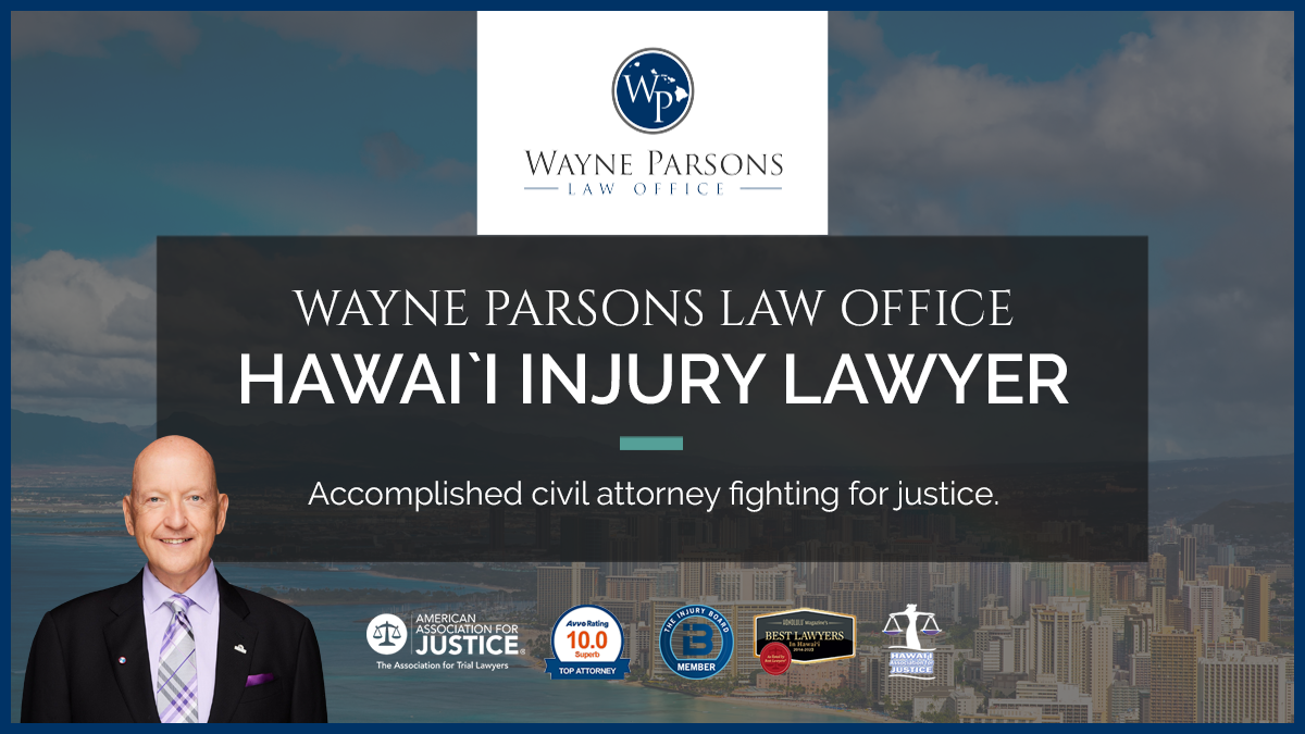Hawai‘i Injury Lawyer - Wayne Parsons Law Office